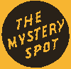 THE MYSTERY SPOT
